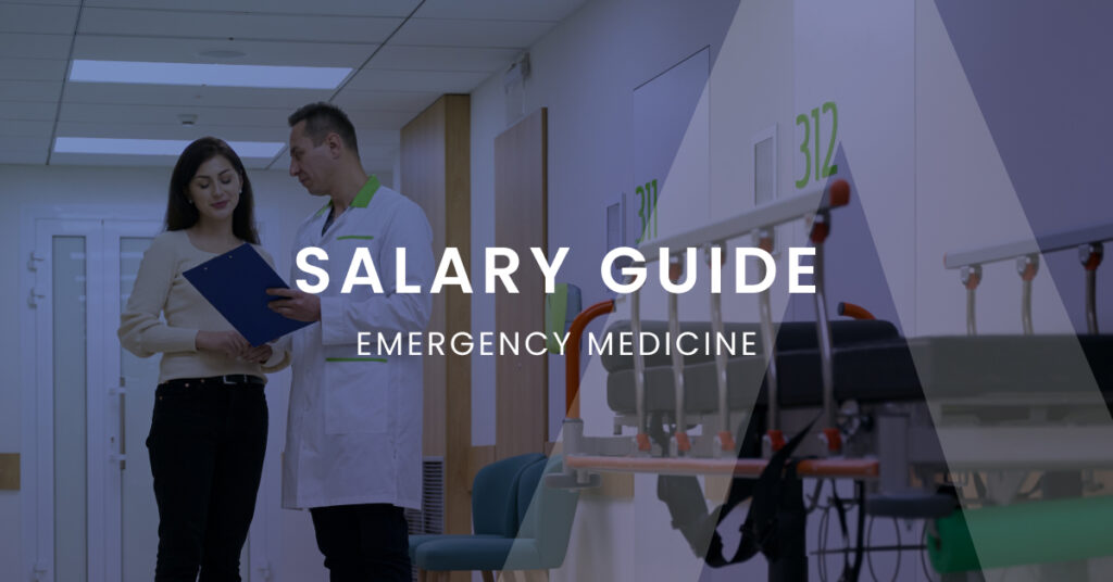 Emergency Medicine Salary Guide 2025 | Locum Tenens & Permanent Rates ...